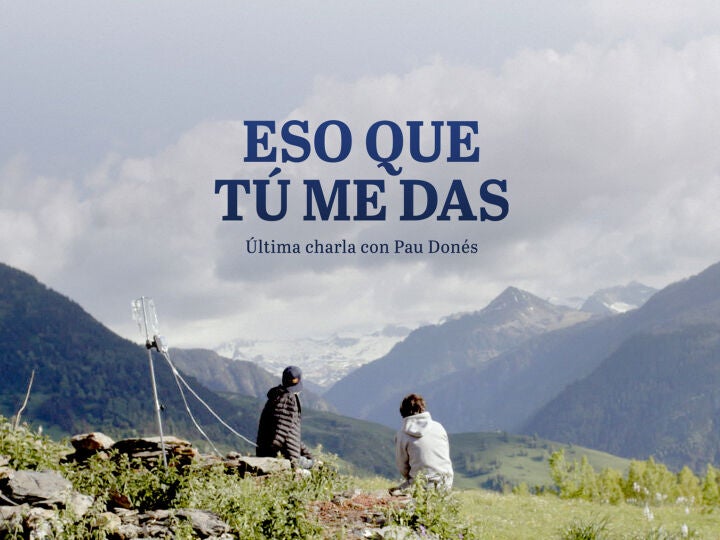 Eso que tú me das | ATRESPlayer TV